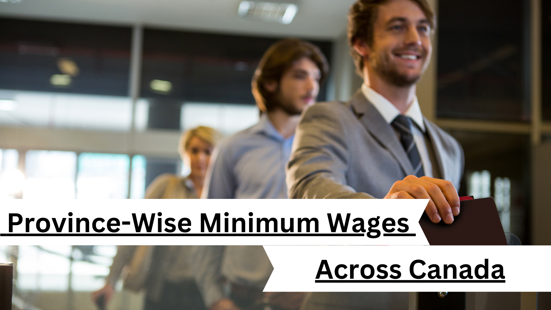 Canada Minimum Wages: Province-Wise Minimum Wages Across Canada - The ...