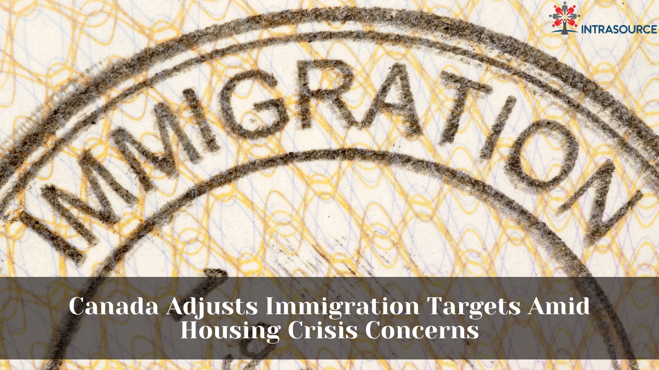 Canada Adjusts Immigration Targets Amid Housing Crisis Concerns - The ...