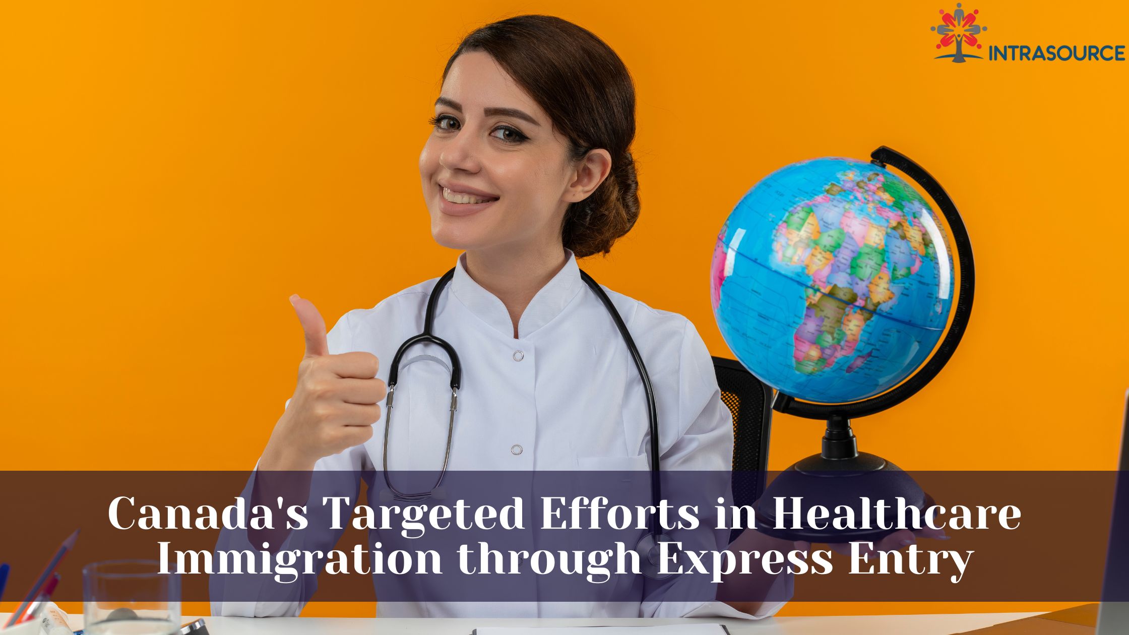 Canada's Targeted Efforts in Healthcare Immigration through Express ...